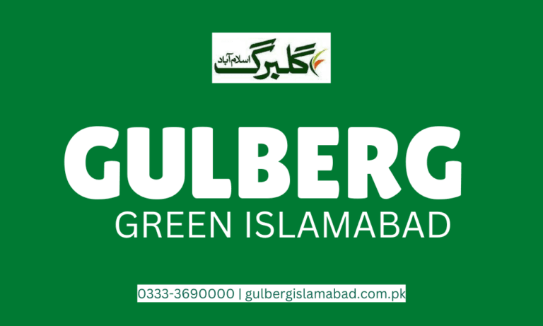 Gulberg Islamabad | Gulberg Greens & Gulberg Residencia